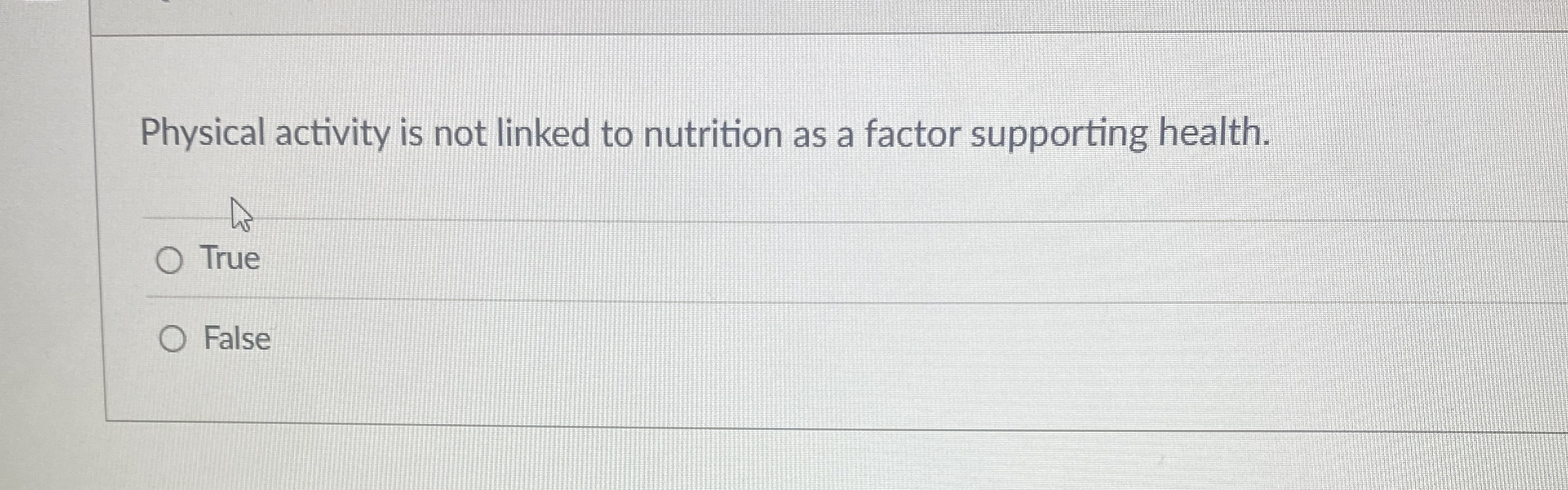 Physical activity is not linked to nutrition as a | Chegg.com