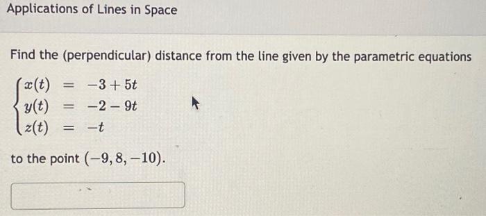 Solved Applications of Lines in Space Find the | Chegg.com