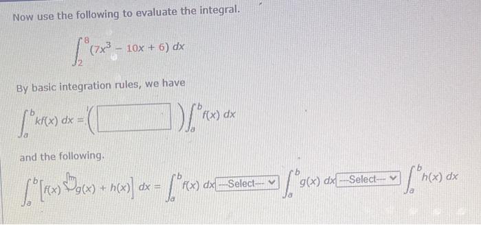 Solved Now use the following to evaluate the integral. | Chegg.com