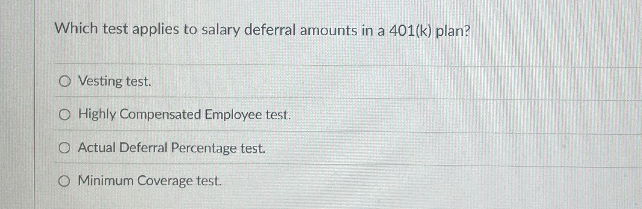 Solved Which test applies to salary deferral amounts in a | Chegg.com