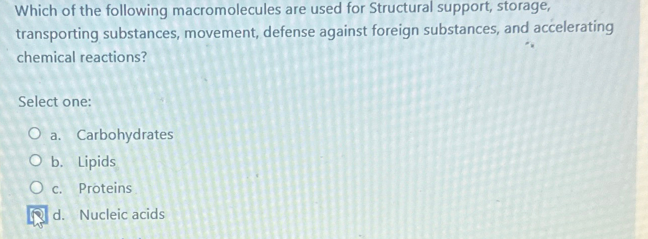 Solved Which of the following macromolecules are used for | Chegg.com