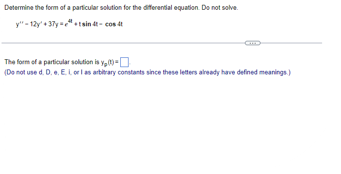 Determine the form of a particular solution for the | Chegg.com
