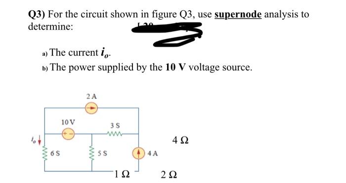 Solved (3) For the circuit shown in figure Q3, use supernode | Chegg.com