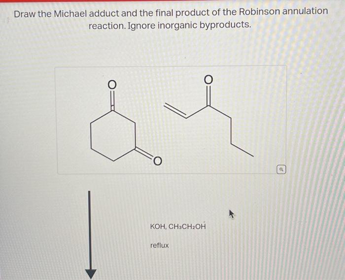 Solved Draw the Michael adduct and the final product of the | Chegg.com