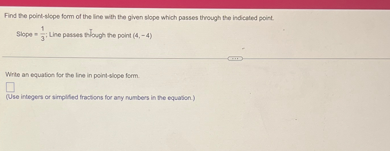 Solved Find the point-slope form of the line with the given | Chegg.com