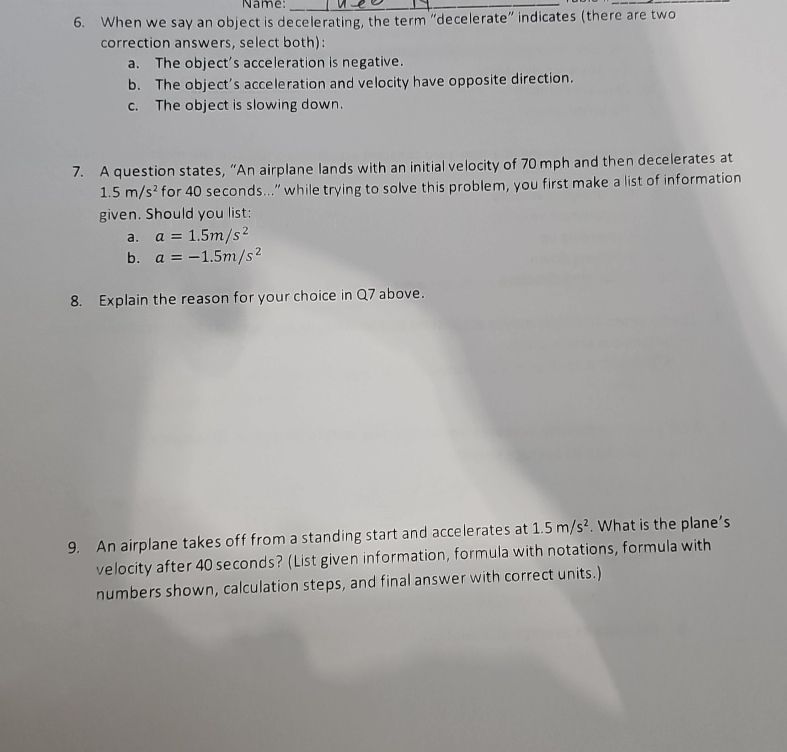 Solved Name: q, 6. ﻿When we say an object is decelerating, | Chegg.com