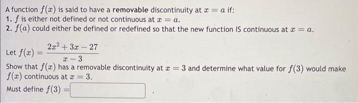 Solved A function f(x) is said to have a removable | Chegg.com