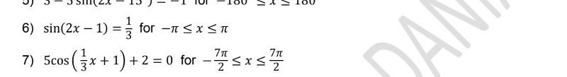 Solved 6) sin(2x−1)=31 for −π≤x≤π 7) 5cos(31x+1)+2=0 for | Chegg.com