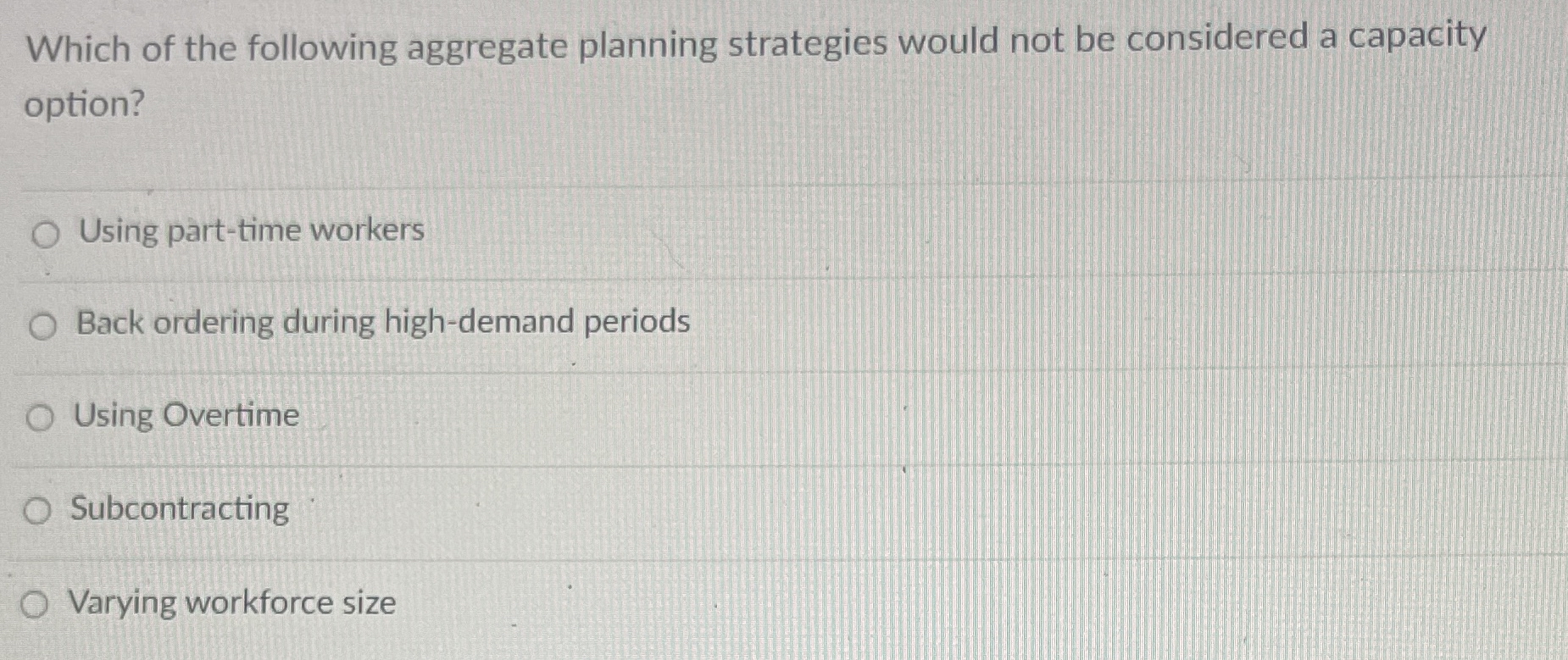 Solved Which of the following aggregate planning strategies | Chegg.com