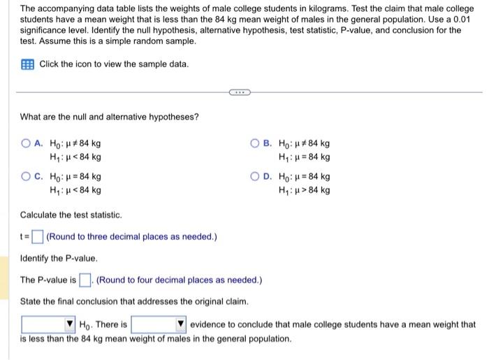 Solved The accompanying data table lists the weights of male | Chegg.com