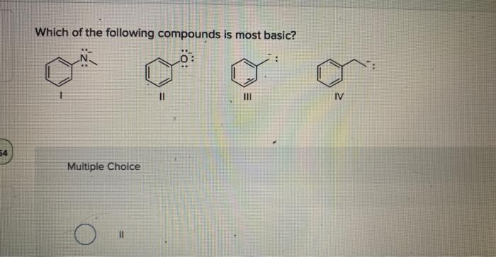Solved Which of the following compounds is most basic? | Chegg.com