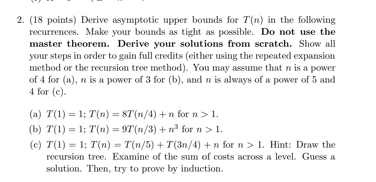 Solved (18 ﻿points) ﻿Derive asymptotic upper bounds for T(n) | Chegg.com