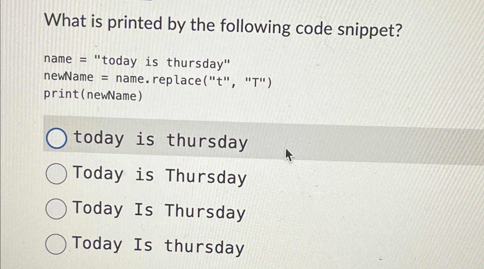 Solved What is printed by the following code snippet?name = | Chegg.com