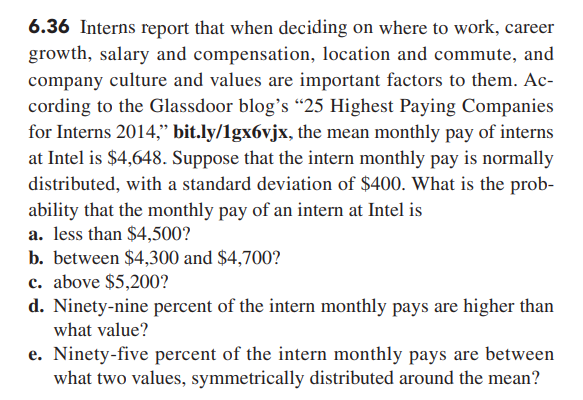 Solved 6.36 ﻿Interns report that when deciding on where to | Chegg.com