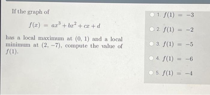 Solved If the graph of f(x) = ax³ + bx² + cx+d has a local | Chegg.com