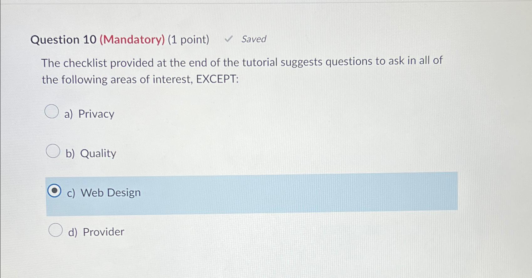Solved Question 10 (Mandatory) (1 ﻿point) ﻿SavedThe | Chegg.com