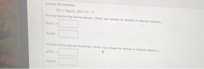 Solved Consider the following. f(x)=log(x),g(x)=x7 Find the | Chegg.com