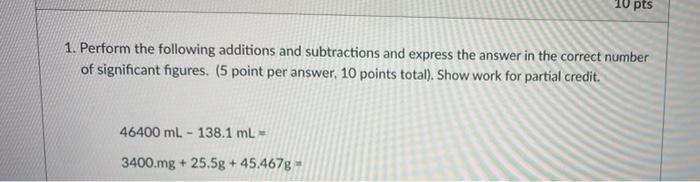 Solved pts 1. Perform the following additions and | Chegg.com