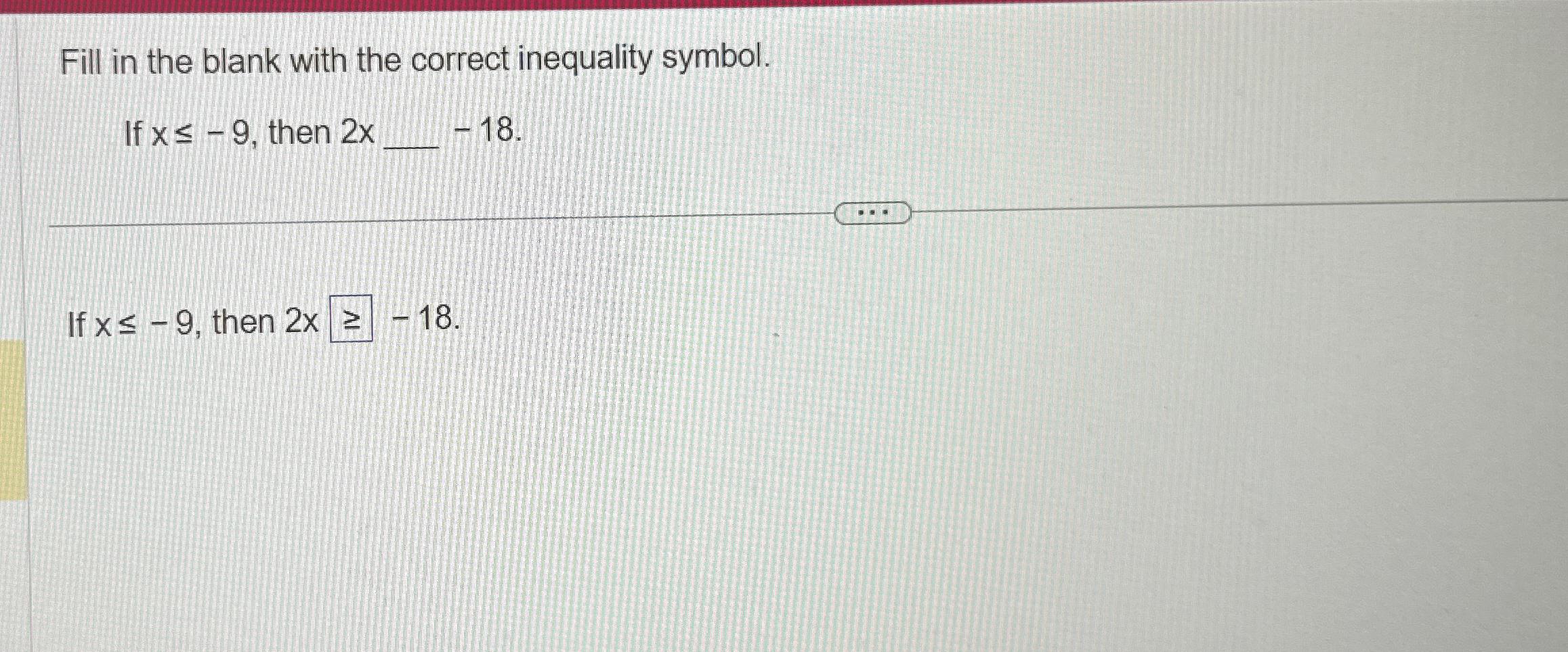 Solved Fill in the blank with the correct inequality | Chegg.com