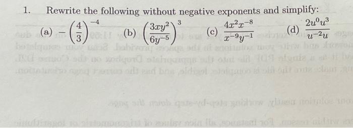 Solved 1. Rewrite the following without negative exponents | Chegg.com