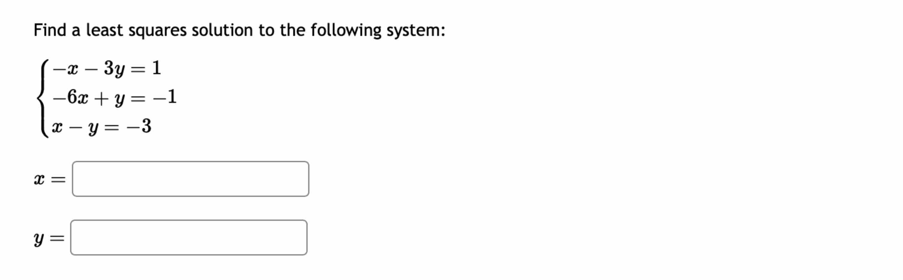 Solved Find A Least Squares Solution To The Following
