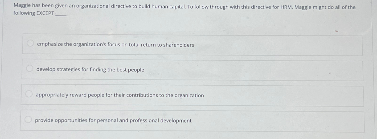 Solved Maggie has been given an organizational directive to | Chegg.com