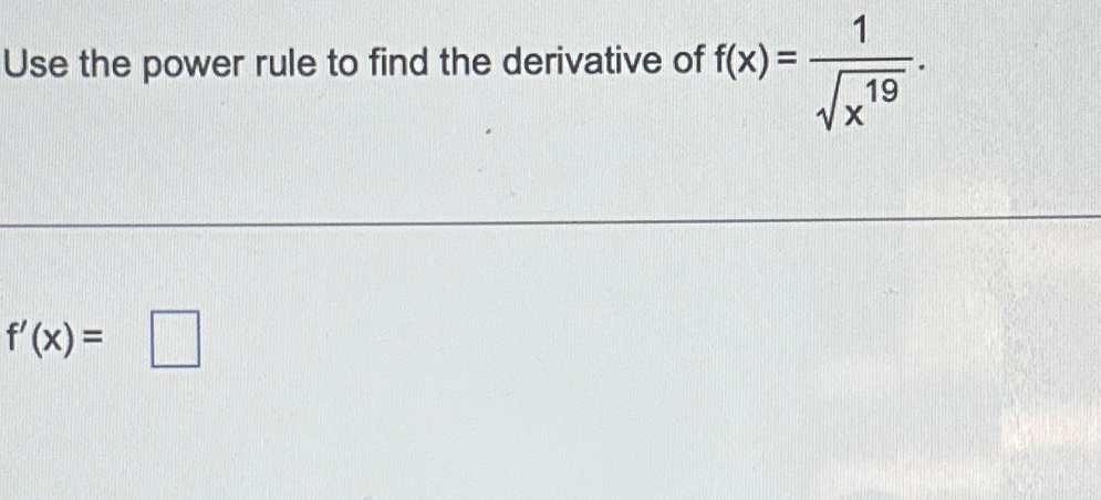 Solved Use the power rule to find the derivative of | Chegg.com