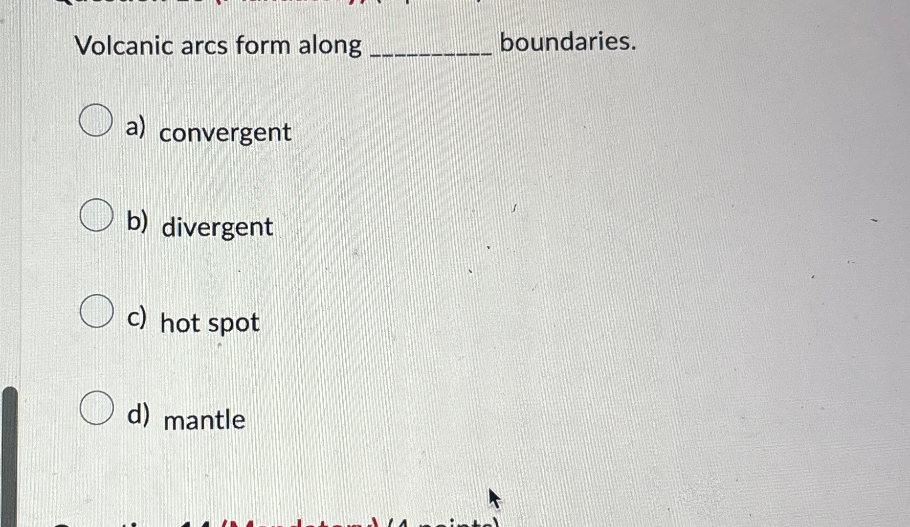 Solved Volcanic arcs form along ﻿boundaries.a) | Chegg.com