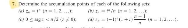Solved 7. Determine the accumulation points of each of the | Chegg.com