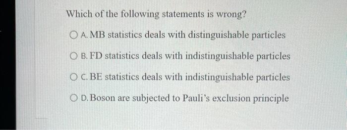 Solved Which of the following statements is wrong? A. MB | Chegg.com