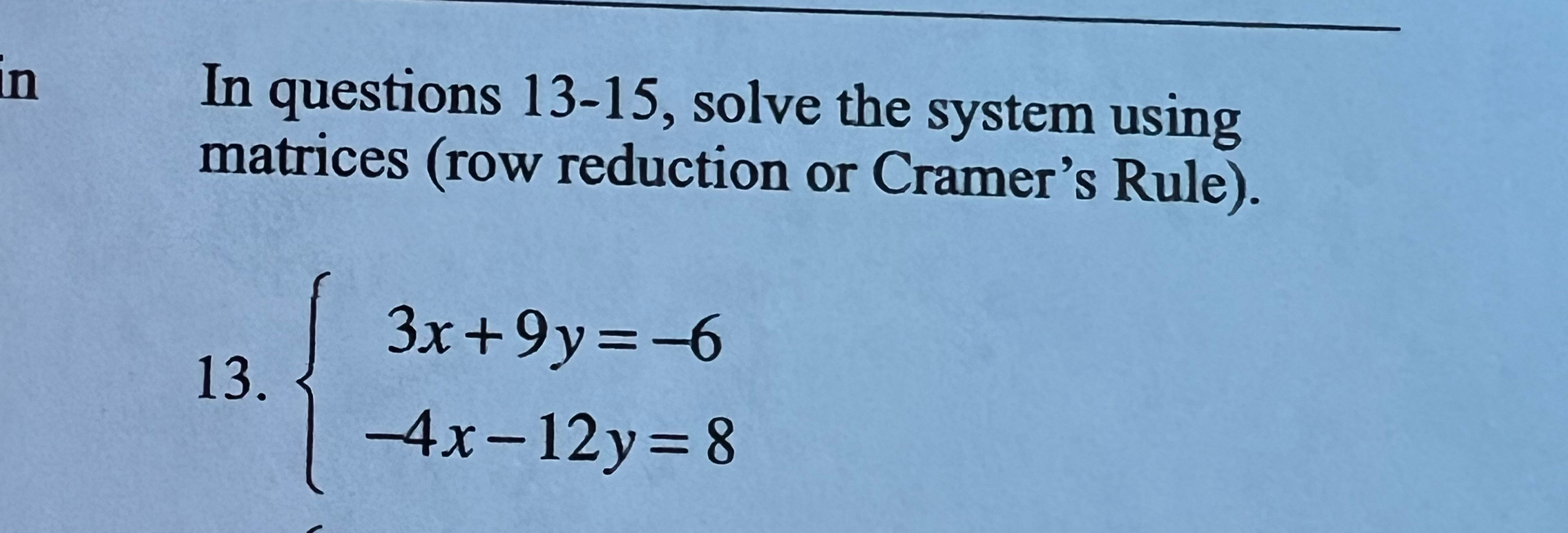 Solved In questions 13-15, ﻿solve the system using matrices | Chegg.com