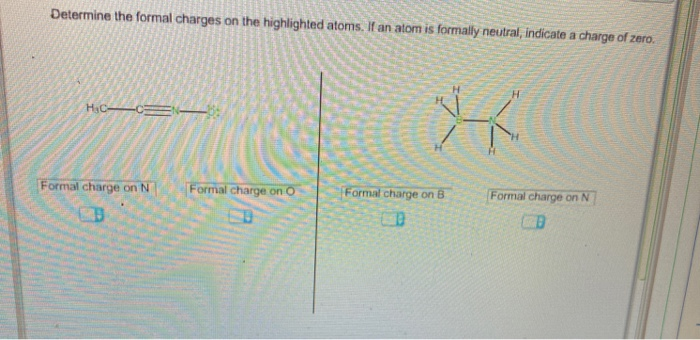 Solved Determine the formal charges on the highlighted | Chegg.com