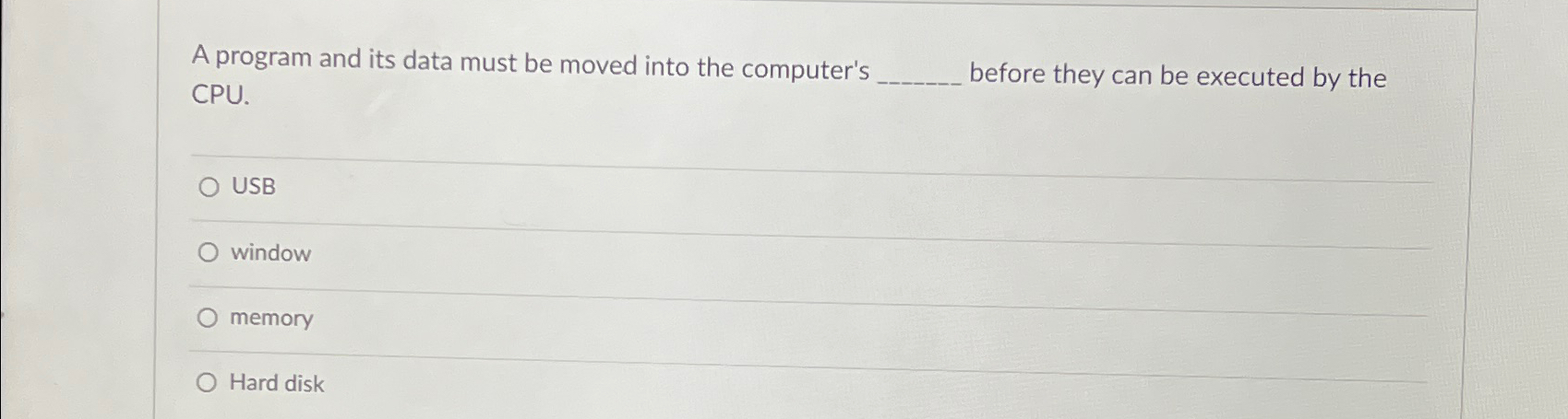 Solved A program and its data must be moved into the | Chegg.com