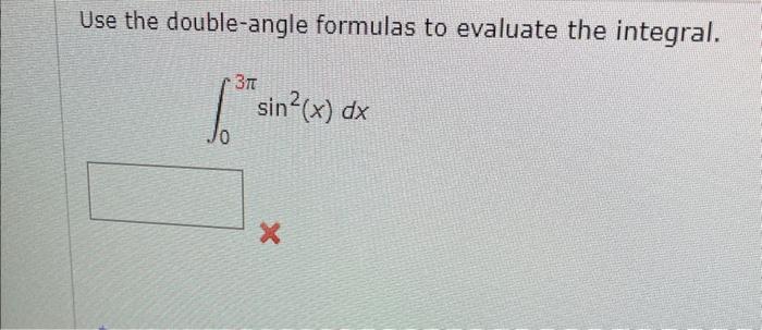 Solved Use the double-angle formulas to evaluate the | Chegg.com