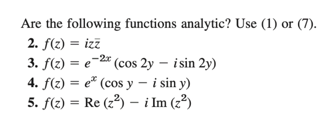 Solved Are the following functions analytic? Use (1) ﻿or | Chegg.com