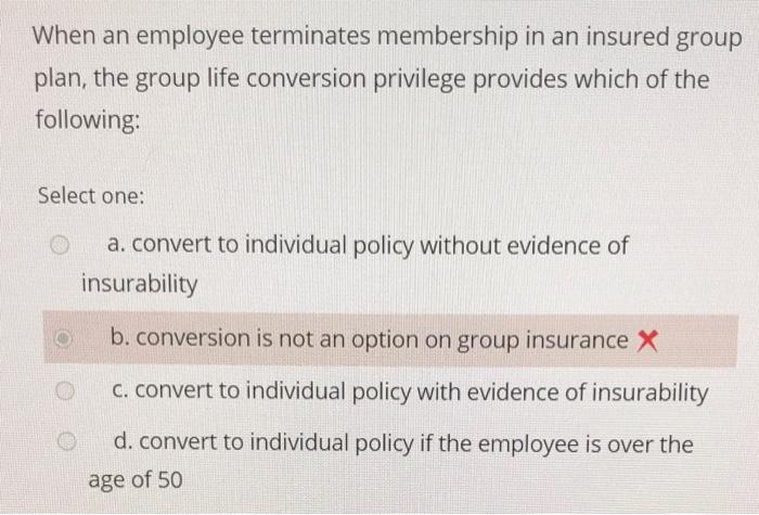 Solved When an employee terminates membership in an insured | Chegg.com