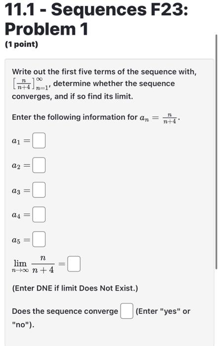 Solved 11.1 - Sequences F23: Problem 1 (1 point) Write out | Chegg.com