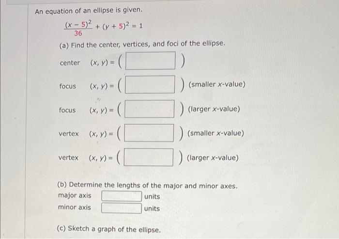 Solved An equation of an ellipse is given. (x - 5)2 + (y + | Chegg.com