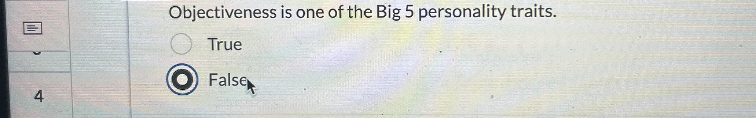 Solved Objectiveness is one of the Big 5 ﻿personality | Chegg.com
