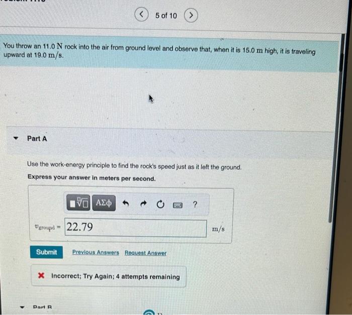 Solved 5 of 10 You throw an 11.0 N rock into the air from | Chegg.com