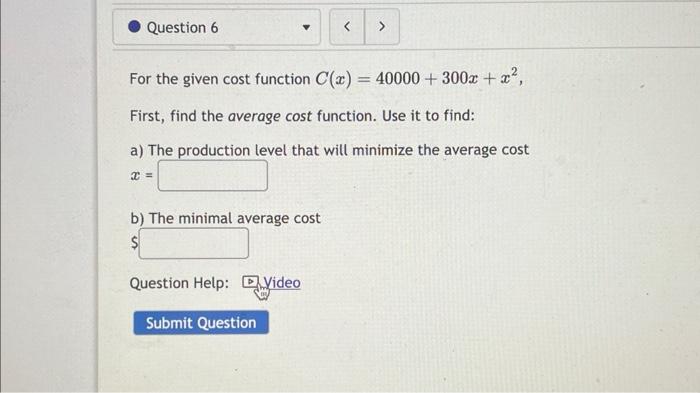 Solved For the given cost function C(x)=40000+300x+x2, | Chegg.com