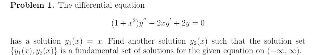 Solved Problem 1. The differential equation | Chegg.com