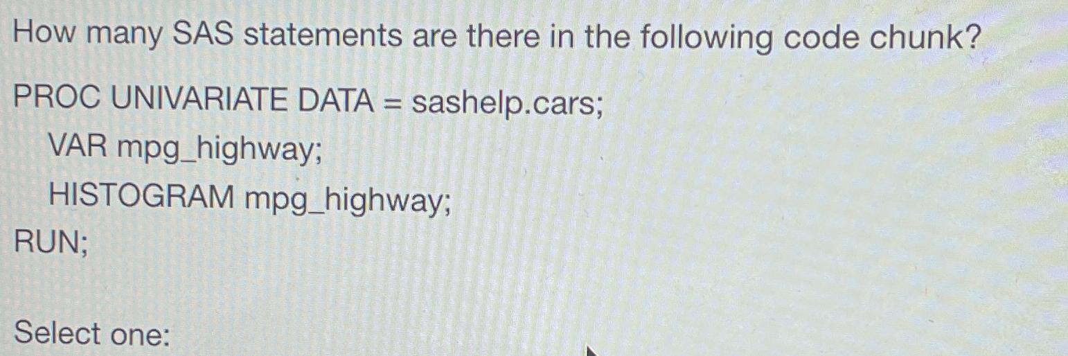 Solved How Many Sas Statements Are There In The Following
