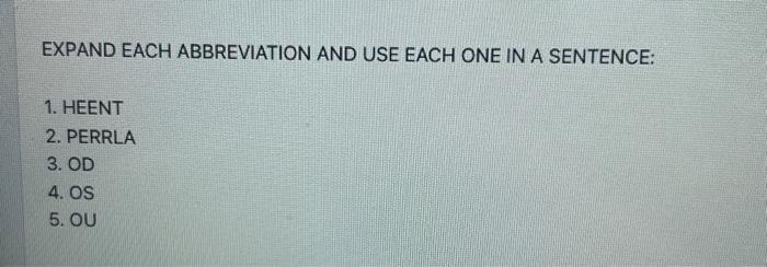 Solved EXPAND EACH ABBREVIATION AND USE EACH ONE IN A | Chegg.com