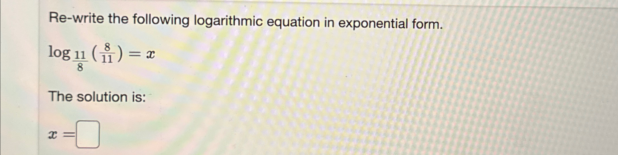 Solved Re-write the following logarithmic equation in | Chegg.com