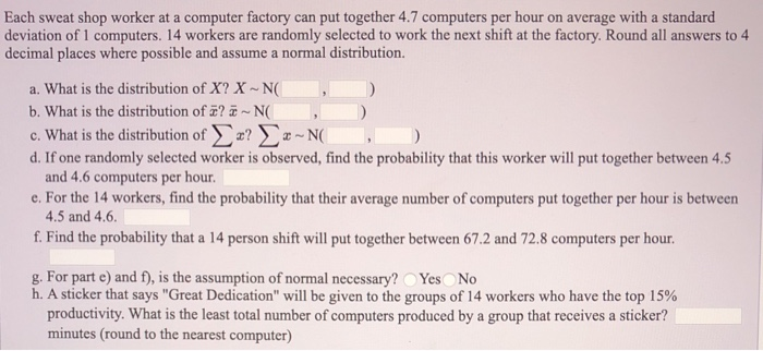 Solved Each sweat shop worker at a computer factory can put | Chegg.com