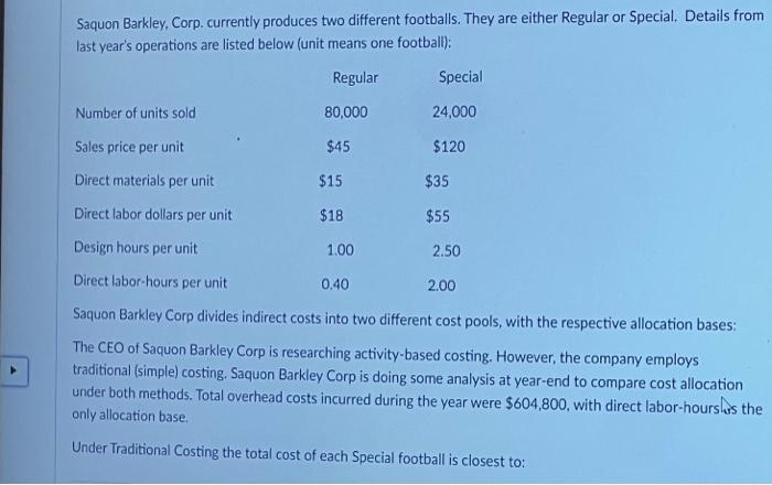 Solved Under Traditional Costing the total cost of each | Chegg.com