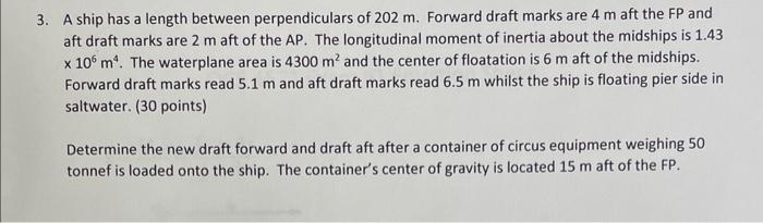 Solved 3. A ship has a length between perpendiculars of 202 | Chegg.com