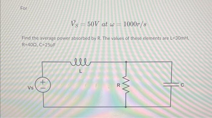 Solved A sinusoidal 100 V source (ω=100r/s) has an series | Chegg.com