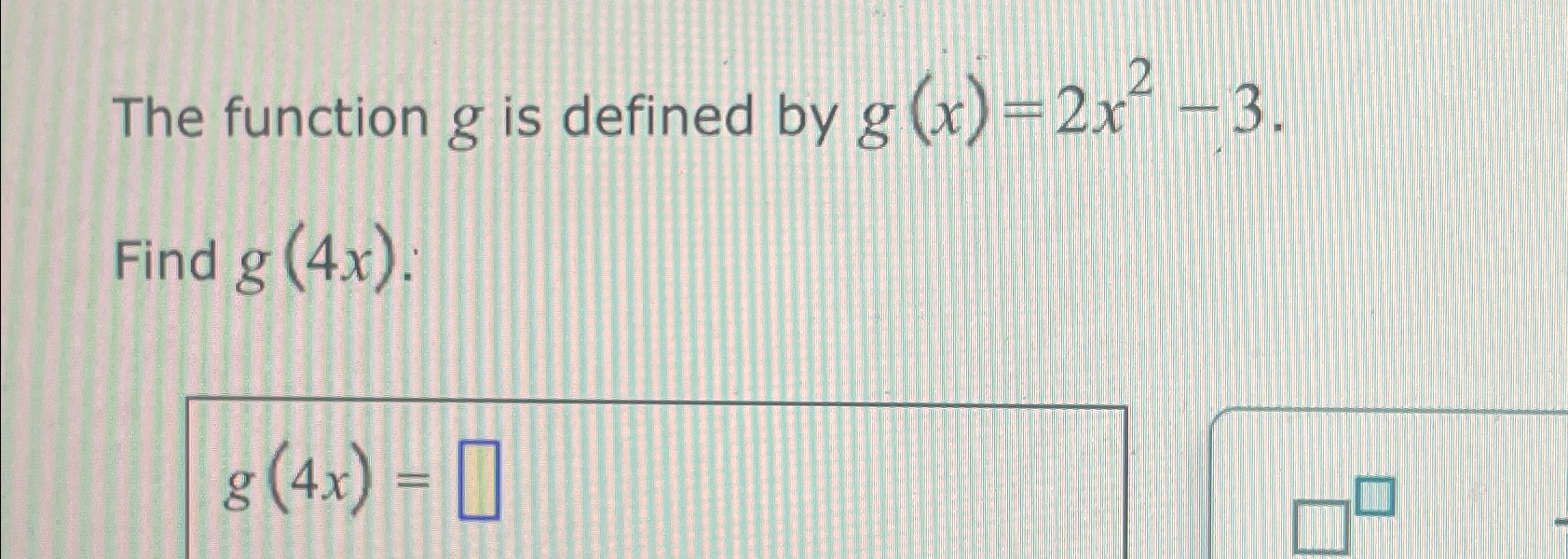Solved The function g ﻿is defined by g(x)=2x2-3.Find | Chegg.com